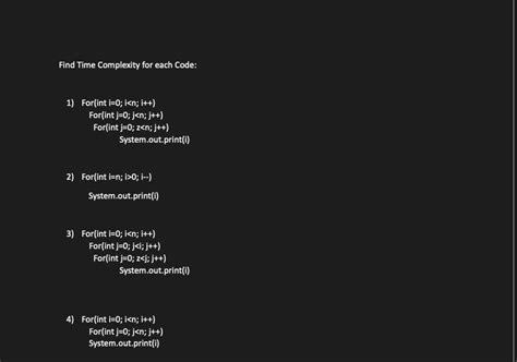 Solved Find Time Complexity For Each Code 1 Forint