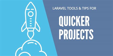 Tools Tips To Deliver Laravel Projects Quicker Quick Admin Panel