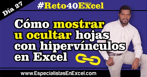 Cómo Mostrar U Ocultar Hojas Con Hipervínculos En Excel