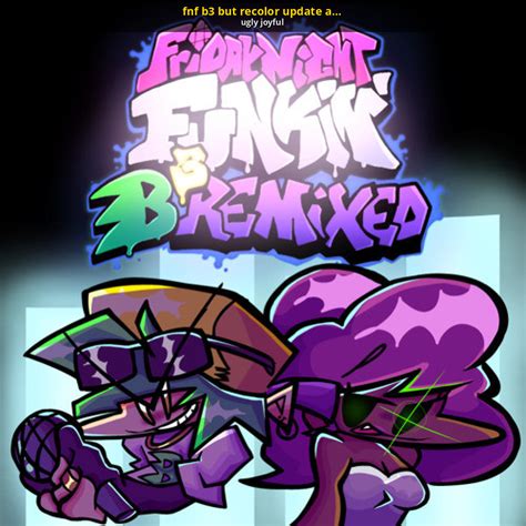 Fnf B3 But Recolor Update Again Mod For Friday Night Funkin Fnf Mods