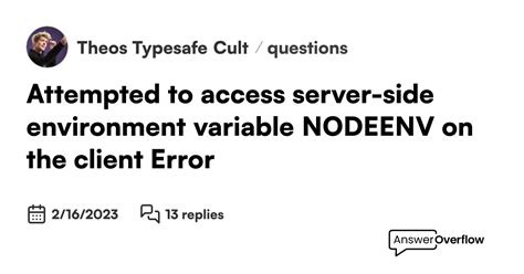 Attempted To Access Server Side Environment Variable Nodeenv On The