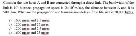 Solved Consider The Two Hosts A And B Are Connec Solutioninn