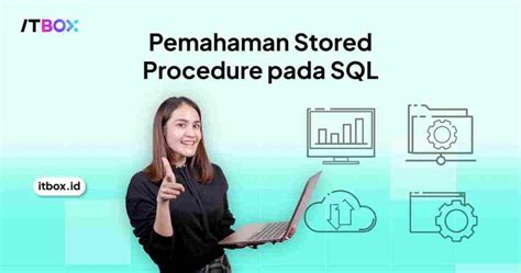 Pemahaman Stored Procedure Pada Sql Database Engineer