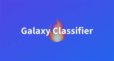 Galaxy Classifier A Hugging Face Space By Addai