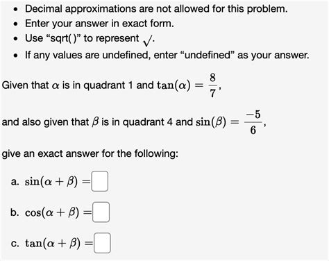 Solved Decimal Approximations Are Not Allowed For This Chegg