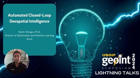 Geoint 2024 Lightning Talk Automated Closed Loop Geospatial Intelligence Youtube