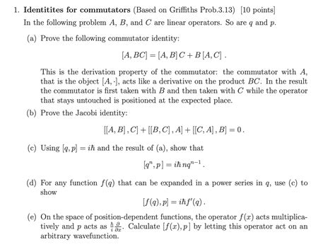 Solved 1 Identitites For Commutators Based On Griffiths