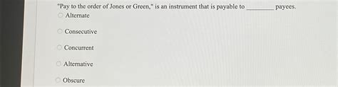 Solved Pay To The Order Of Jones Or Green Is An Chegg