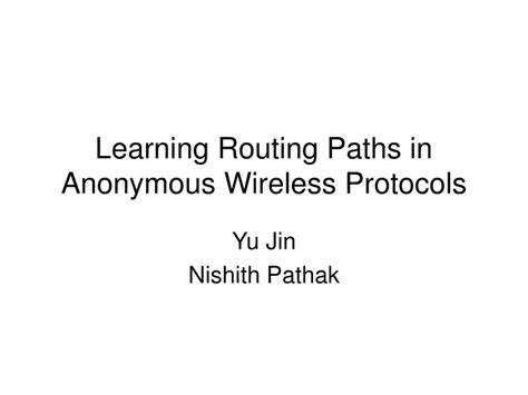 Ppt Learning Routing Paths In Anonymous Wireless Protocols Powerpoint