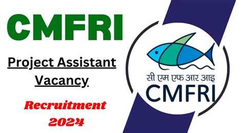 Cmfri Recruitment 2024 For Project Assistant Vacancy Apply Now