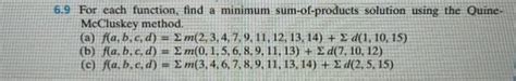 Solved 9 For Each Function Find A Minimum Sum Of Products Chegg