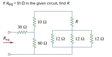 solved if req 51 omega in the given circuit find r if