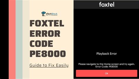 Foxtel Error Code PE8000 6 Quick Fixes