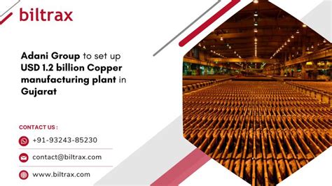 Biltrax Media On Linkedin Adani Group To Set Up 12b Copper