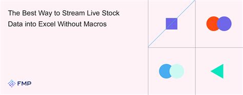 Stream Live Stock Data Into Excel No Macros Requ Fmp