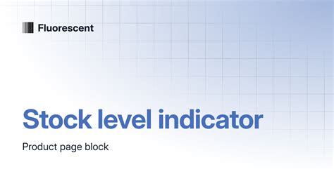 Stock Level Indicator Fluorescent