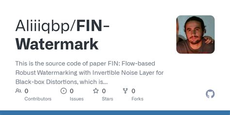 GitHub Aliiiqbp FIN Watermark This Is The Source Code Of Paper FIN Flow Based Robust