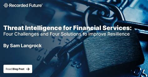 Christopher Coburn On Linkedin Threat Intelligence For Financial Services Recorded Future