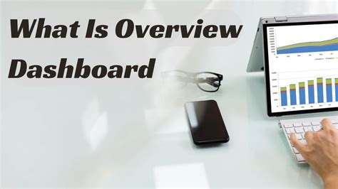 What Is Overview Dashboard And What Does Dashboard View Mean