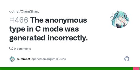 The Anonymous Type In C Mode Was Generated Incorrectly Issue