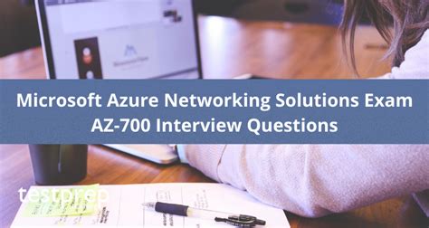 Microsoft Azure Networking Solutions Exam Az 700 Interview Questions Testprep Training Tutorials