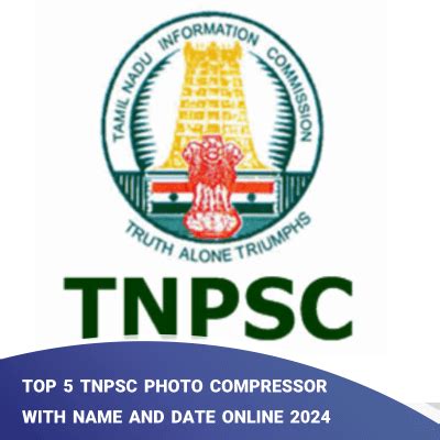 Top 5 TNPSC Photo Compressor With Name And Date Online 2024