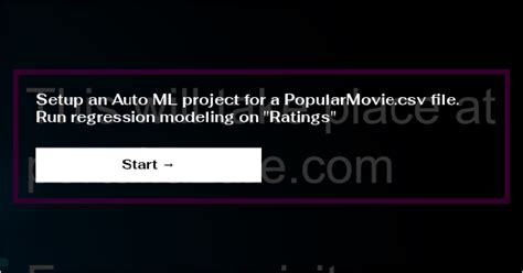 Setup An Auto Ml Project For A Popularmoviecsv File Run Regression