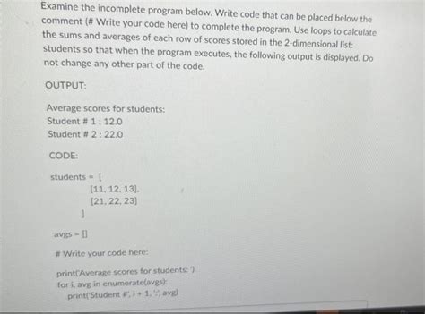 Solved Examine The Incomplete Program Below Write Code That