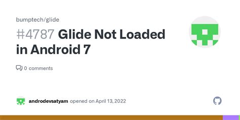 Glide Not Loaded In Android 7 · Issue 4787 · Bumptechglide · Github