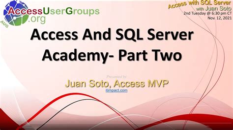 SA Access W SQL Server Academy Part Three By Juan Soto YouTube