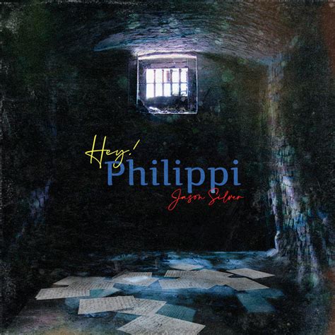 Hey Philippi Album By Jason Silver Spotify