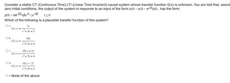 Solved Consider A Stable CT Continuous Time LTI Linear Chegg