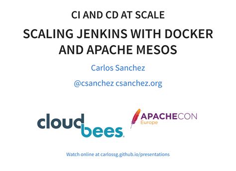 Ci And Cd At Scale Scaling Jenkins With Docker And Apache Mesos Ppt