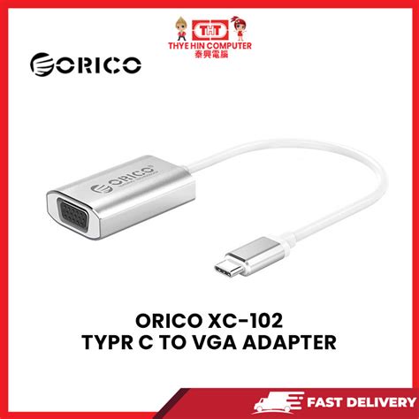 Orico Xc Type C To Vga Adapter Sbn Yes Nilai No Melaka Yes Thye Hin Computer