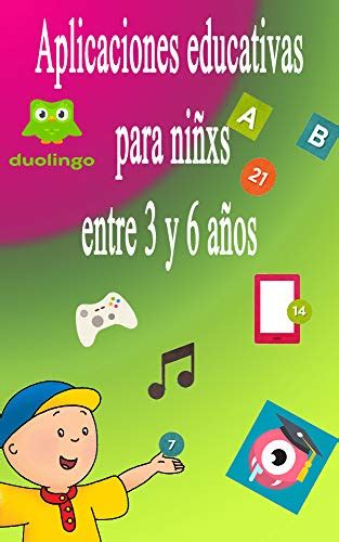 Aplicaciones Educativas Para Niños Y Niñas Entre 3 Y 6 Años Apps