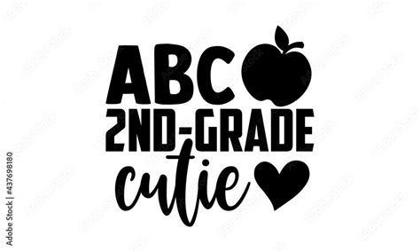 Abc 2nd Grade Cutie 2nd Grade T Shirts Design Hand Drawn Lettering Phrase Calligraphy T