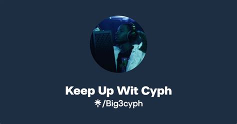 Keep Up Wit Cyph Linktree