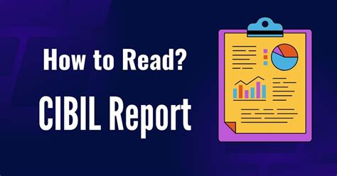 How To Read Cibil Report Understand Cibil Report In Detail
