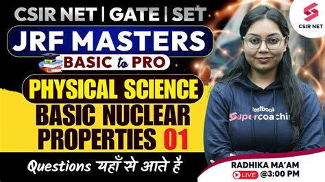 Csir Net Gate Set Physical Science Basic Nuclear Properties Part 1 Radhika Maam Youtube
