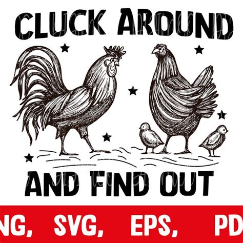 Cluck Around And Find Out Shirt Etsy