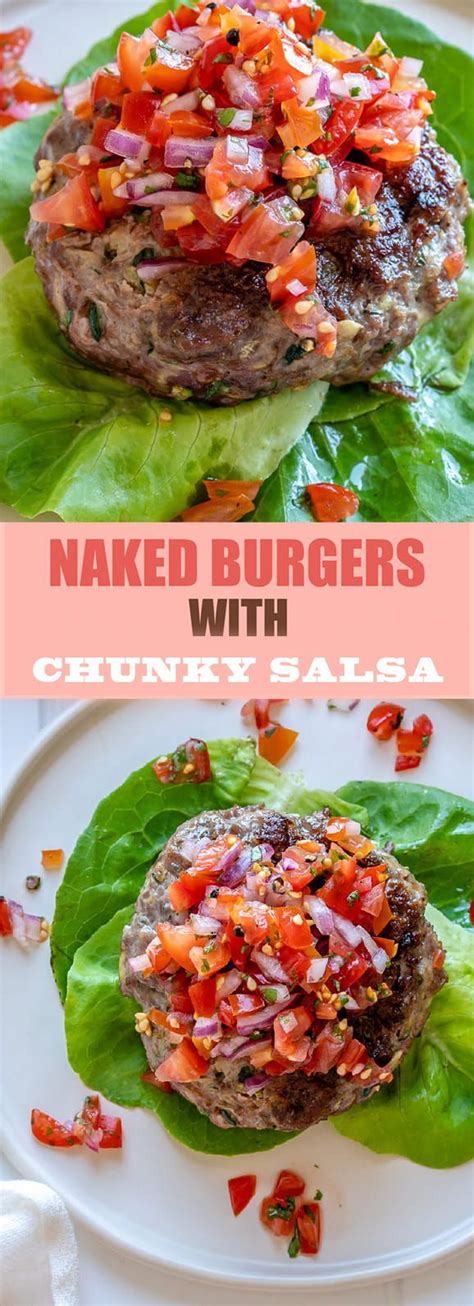 Naked Burgers Chunky Salsa Recipe Clean Food Crush Clean Recipes Food Crush