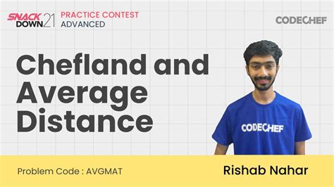 Avgmat Chefland And Average Distance Codechef Snackdown