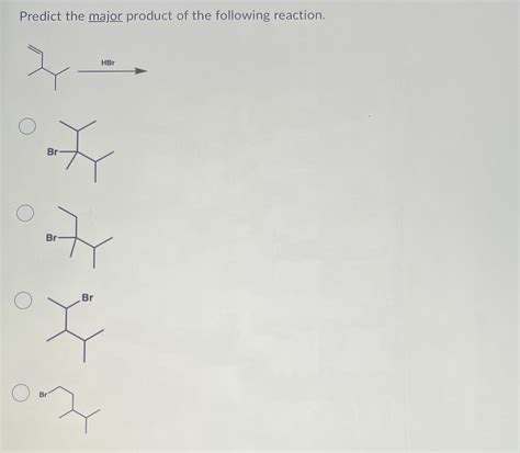 Solved Predict the major product of the following reaction. | Chegg.com