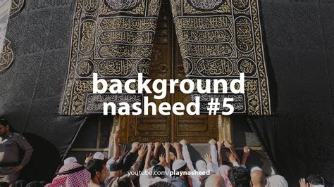 Background Nasheed Vocals Only ᴴᴰ 5 Youtube