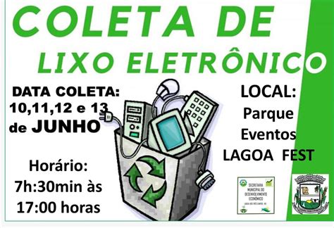 Em Junho Tem Coleta De Lixo Eletrônico Em Lagoa Dos Três Cantos Je