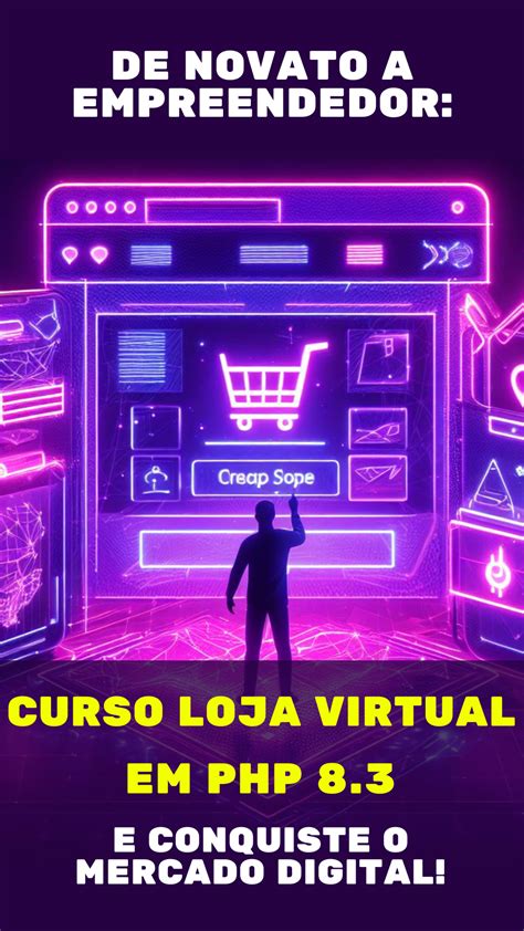 Como Criar Uma Loja Virtual Em Php 83 Do Zero E Fácil Maykon