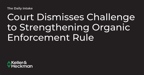Court Dismisses Challenge To Strengthening Organic Enforcement Rule