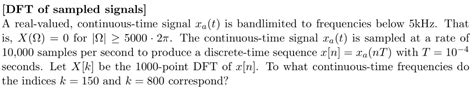 Solved DFT Of Sampled Signals A Real Valued Chegg Com