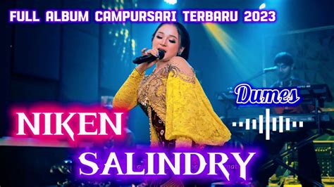NIKEN SALINDRY DUMES FULL ALBUM CAMPURSARI TERBARU YouTube