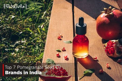Pomegranate Seed Oil Brands In India Indias Best Skin Oil Brands